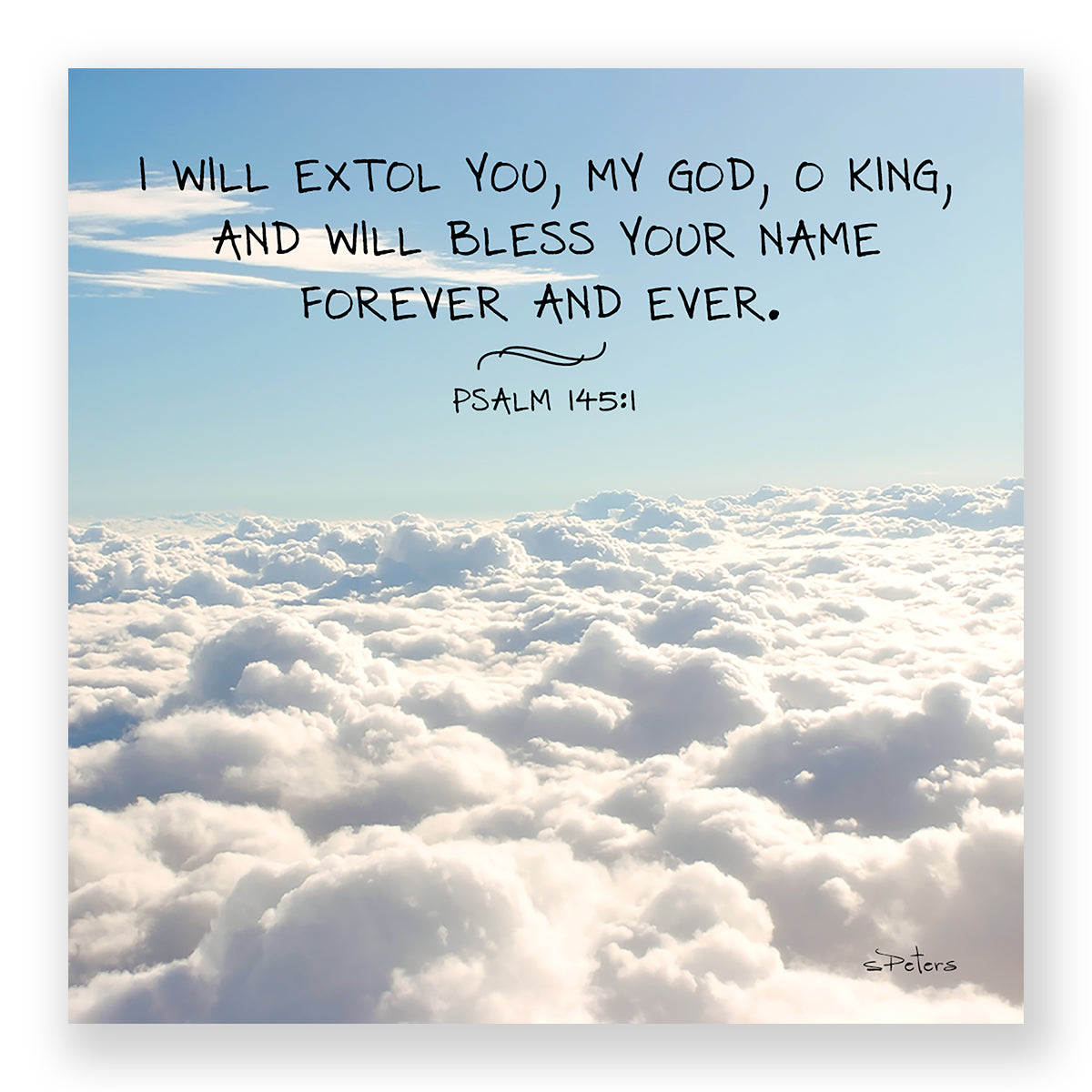 Psalm 145:01 - Highest Heaven Frameable Print – Bradbury Lane