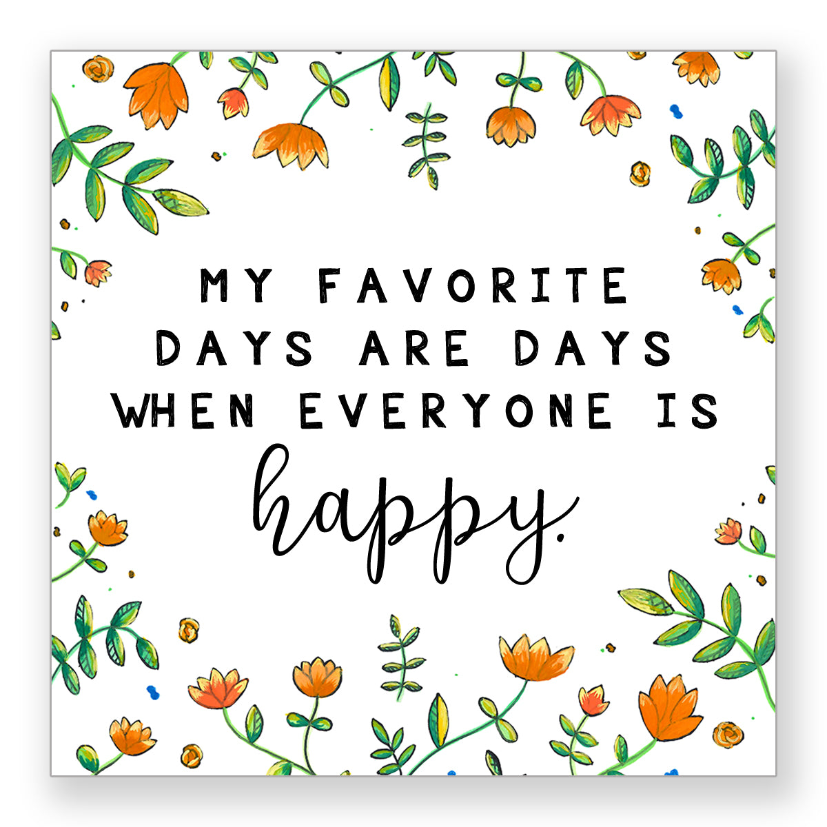 My Favorite Days - Frameable Print – Bradbury Lane